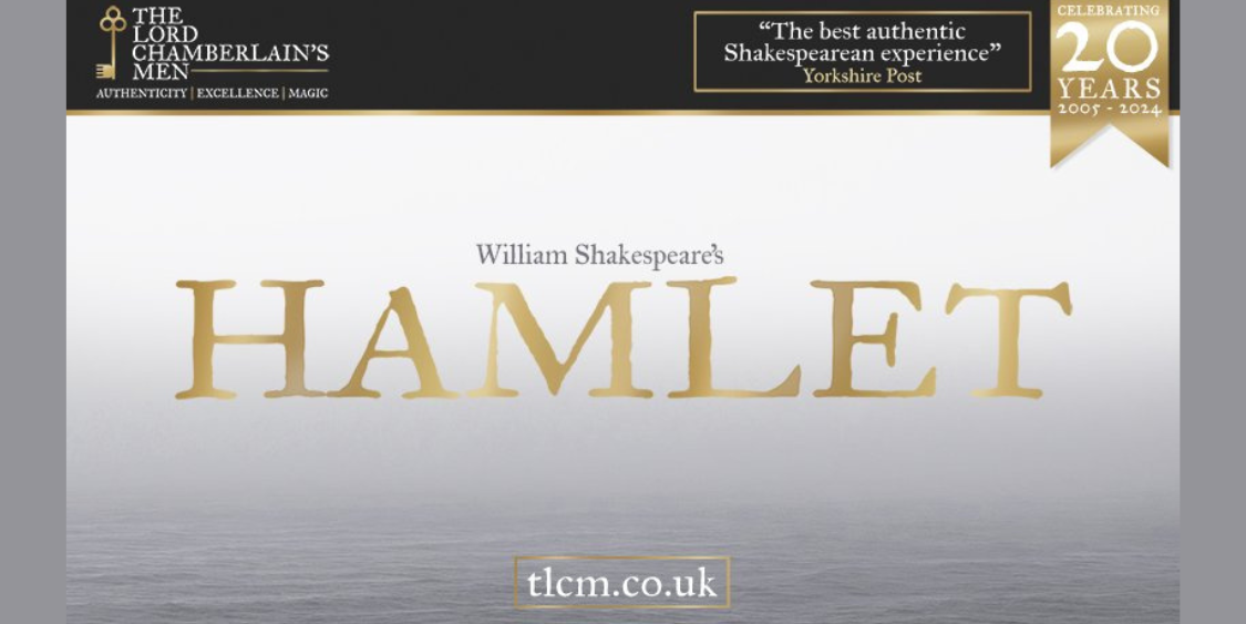 Hamlet, The Lord Chamberlain’s Men theatre company - Tamar Valley ...